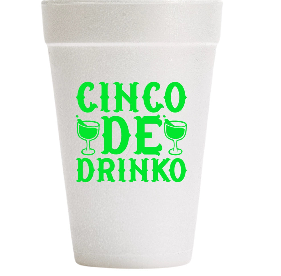 Cinco De Drinko styro cups